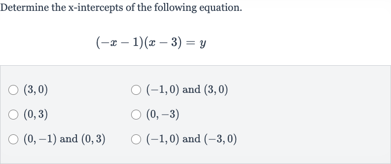 (Solved)-Determine the x-intercepts of the following equation. (-x-